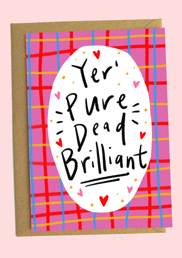 Yer Pure Dead Brilliant Scottish Illustrated Card - Penny Black
