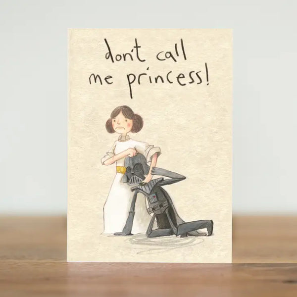 Don't Call Me Princess Illustrated Card - Penny Black